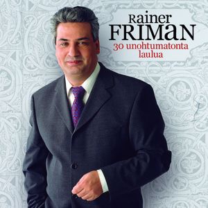 30 Unohtumatonta Laulua - Rainer Friman | Musa24.fi mp3 musiikkikauppa ...